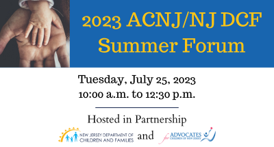 Register: 2023 ACNJ/NJ DCF Summer Forum - Advocates for Children of New ...